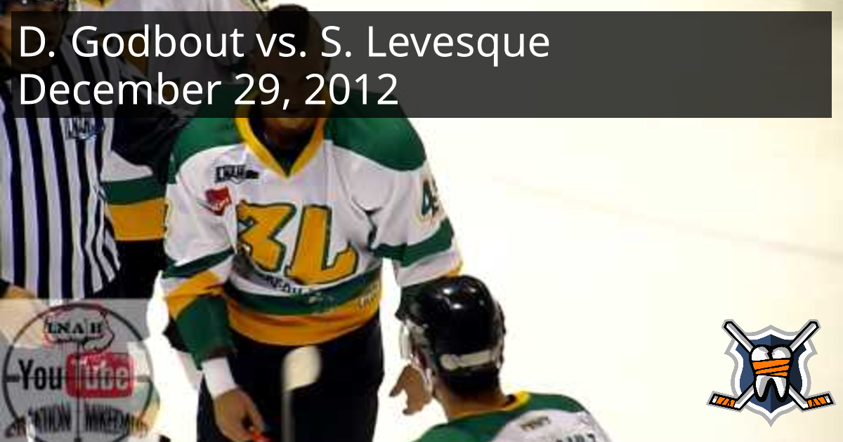 David Godbout vs. Samuel Levesque, December 29, 2012 - 3L de Rivière-du ...