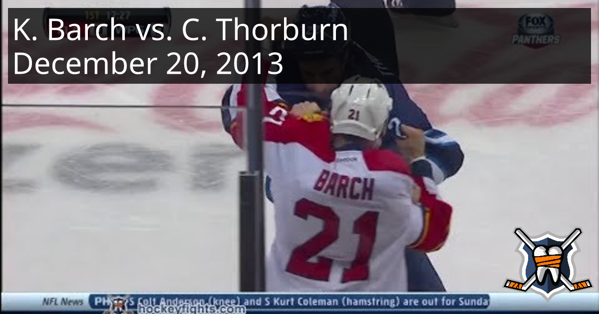 Krys Barch vs. Chris Thorburn, December 20, 2013 - Florida Panthers vs ...