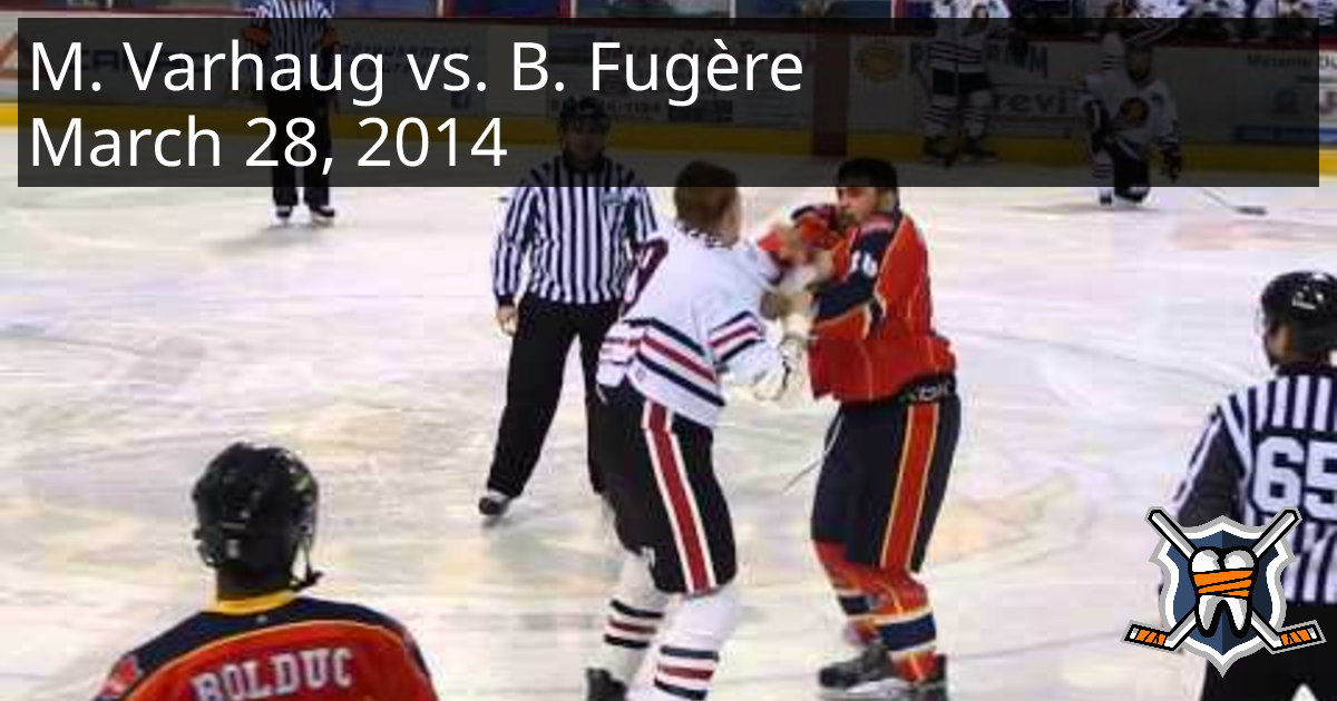 Mike Varhaug vs. Boby Fugère, March 28, 2014 - Laval Predators vs ...