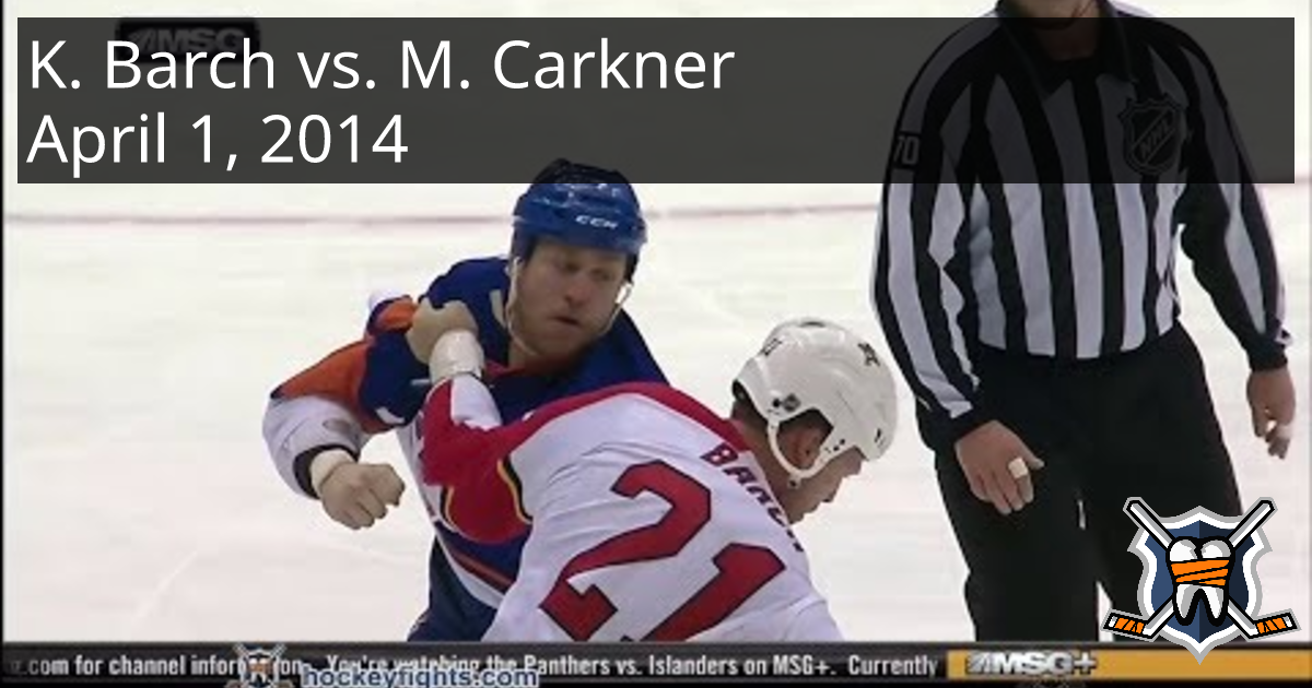 Krys Barch vs. Matt Carkner, April 1, 2014 - Florida Panthers vs. New ...