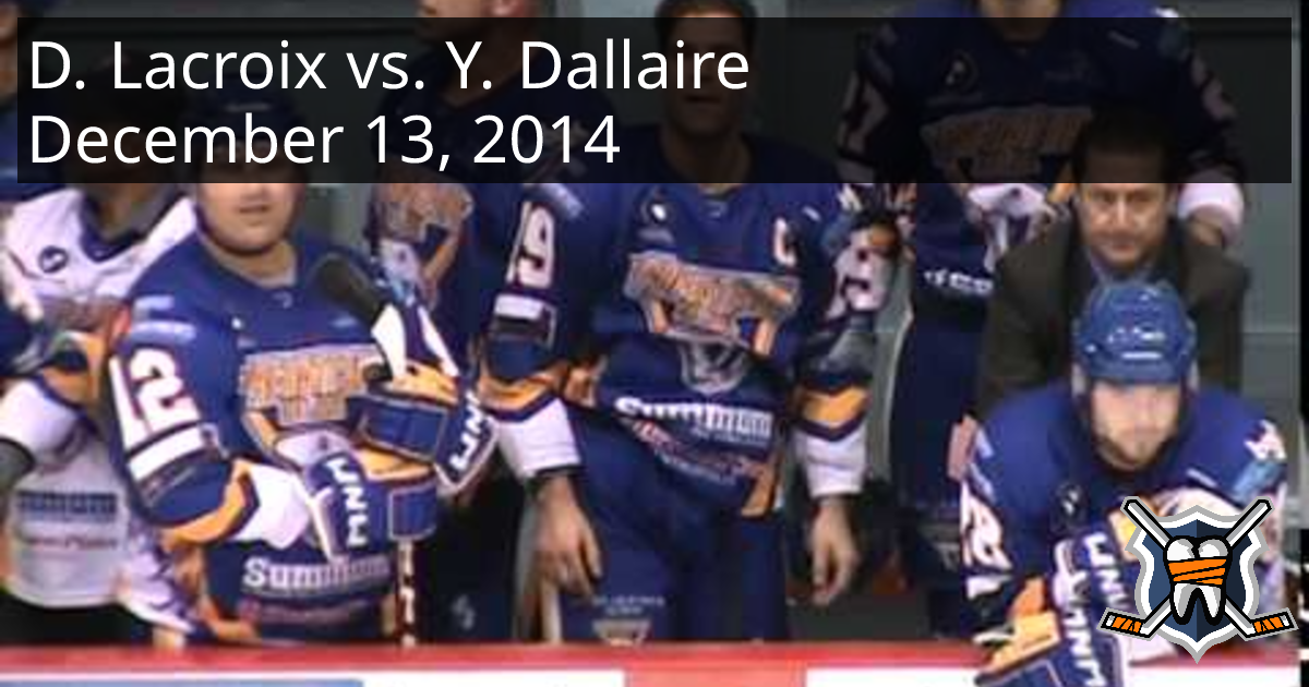 David Lacroix vs. Yannick Dallaire, December 13, 2014 - Laval Predators ...