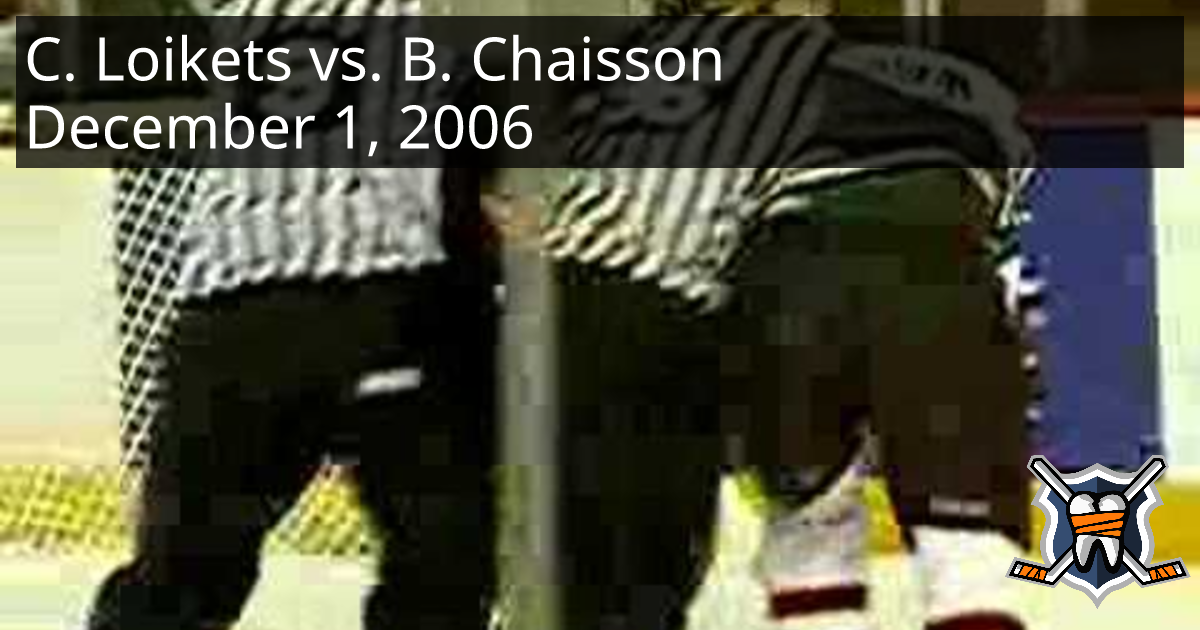 Chad Loikets vs. Benjamin Chaisson, December 1, 2006 - Gatineau Olympiques vs. Halifax ...