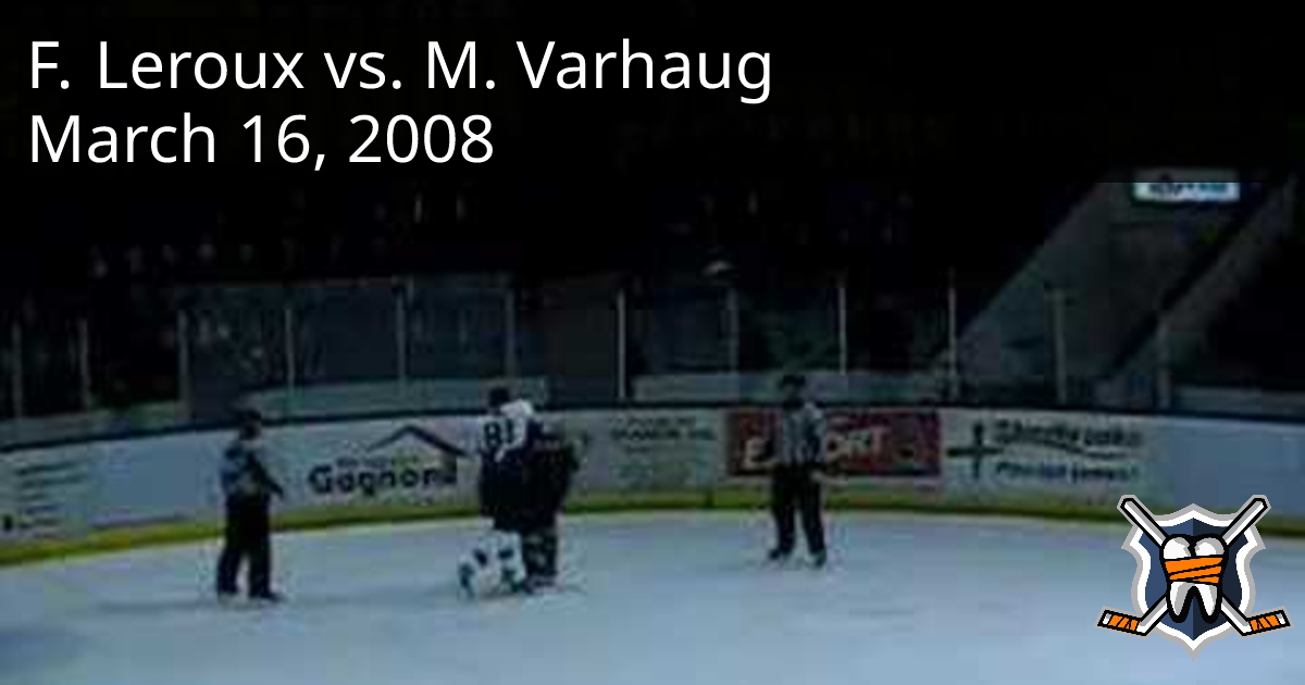 Francois Leroux vs. Mike Varhaug, March 16, 2008 - Chiefs de Saint ...