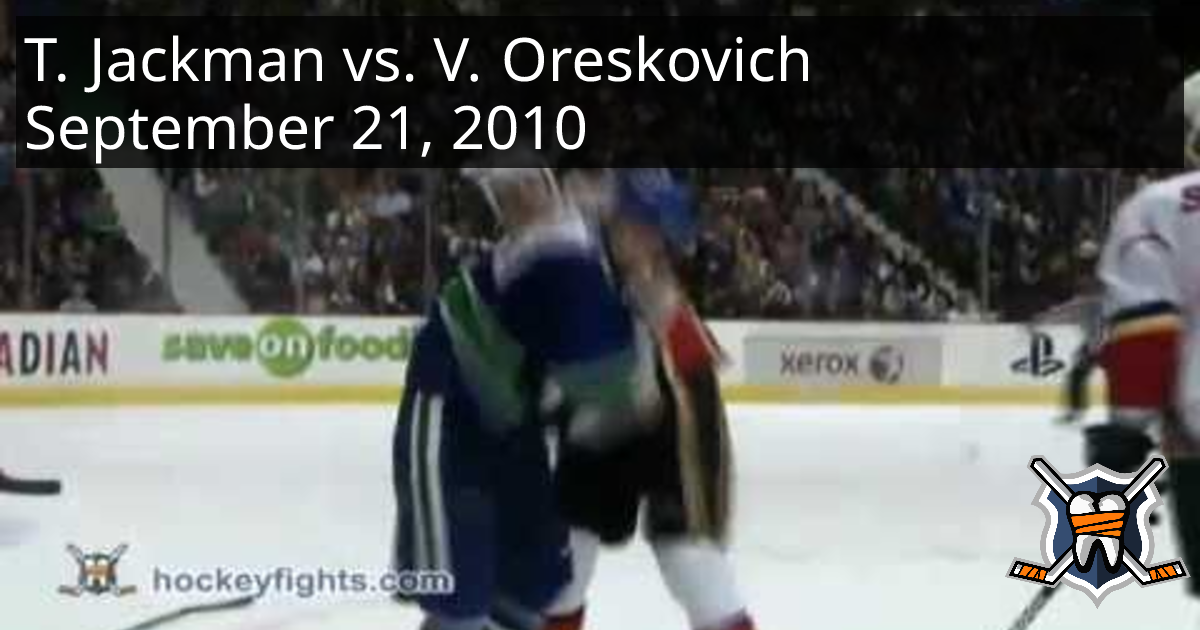 Tim Jackman vs. Victor Oreskovich, September 21, 2010 - Calgary Flames ...