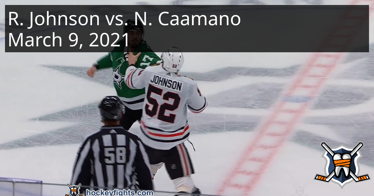 Reese Johnson vs. Nicholas Caamano, March 9, 2021 - Chicago Blackhawks ...