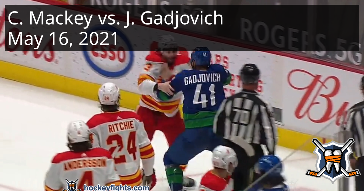 Connor Mackey vs. Jonah Gadjovich, May 16, 2021 - Calgary Flames vs ...