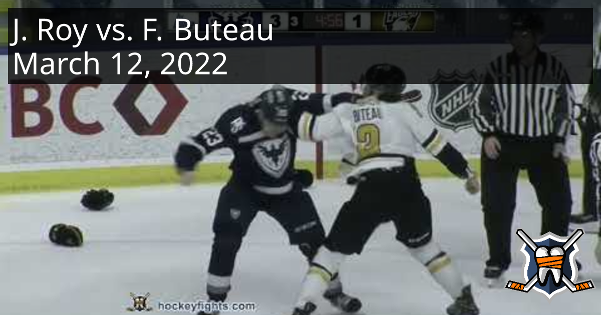 Jean-Raphael Roy vs. Francois-James Buteau, March 12, 2022 - Sherbrooke ...