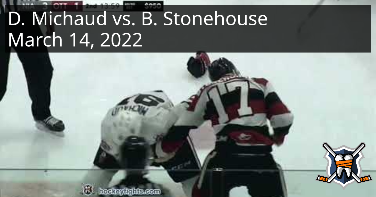 Daniel Michaud vs. Brady Stonehouse, March 14, 2022 - Niagara IceDogs ...