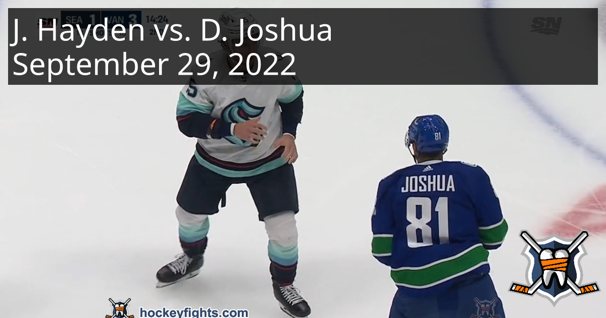 John Hayden vs. Dakota Joshua, September 29, 2022 - Seattle Kraken vs ...