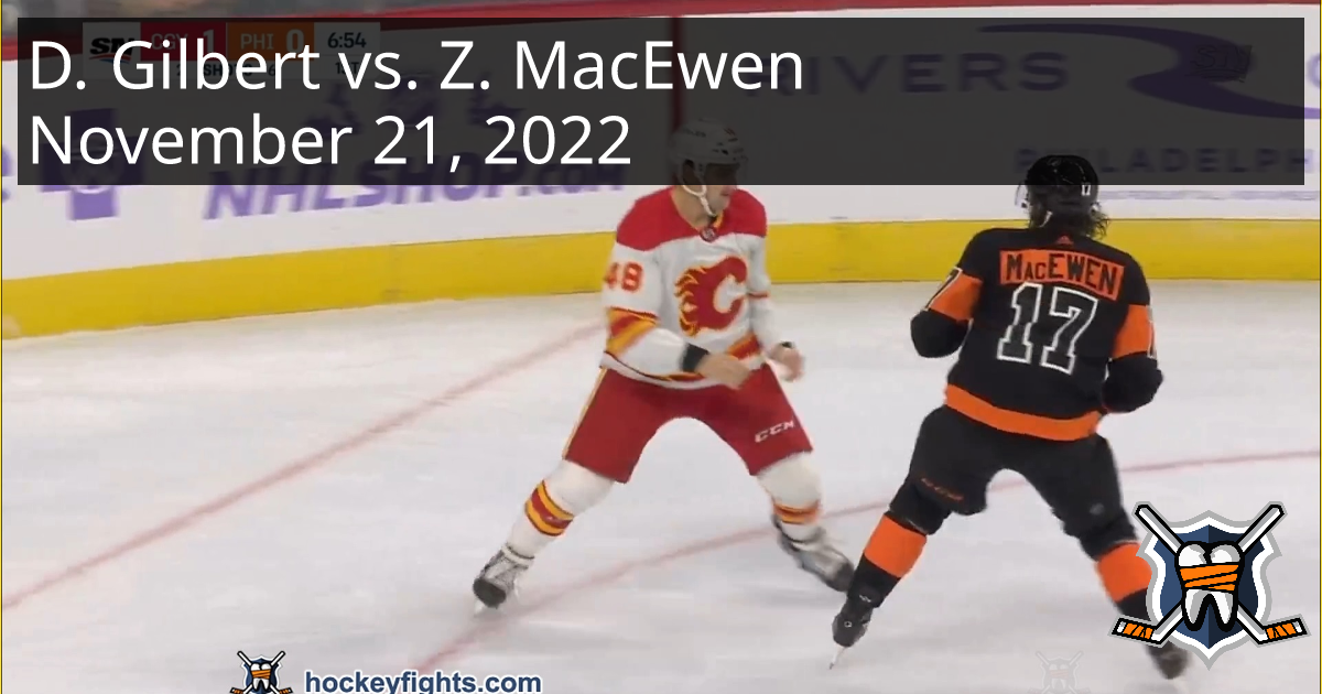 Dennis Gilbert vs. Zack MacEwen, November 21, 2022 - Calgary Flames vs ...