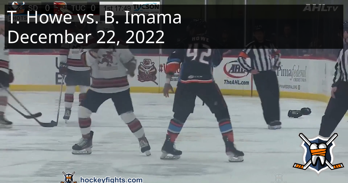 Travis Howe vs. Bokondji Imama, December 22, 2022 - San Diego Gulls vs ...