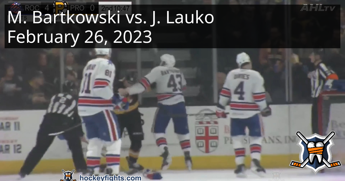 Matt Bartkowski vs. Jakub Lauko, February 26, 2023 - Rochester ...
