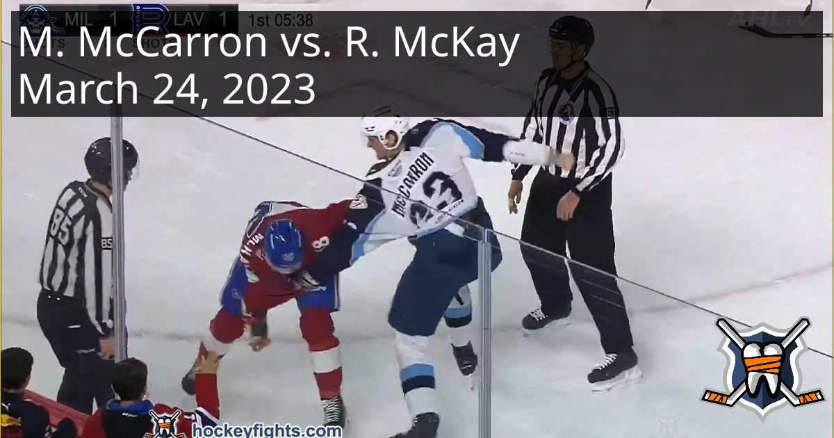 Michael McCarron vs. Riley McKay, March 24, 2023 - Milwaukee Admirals ...