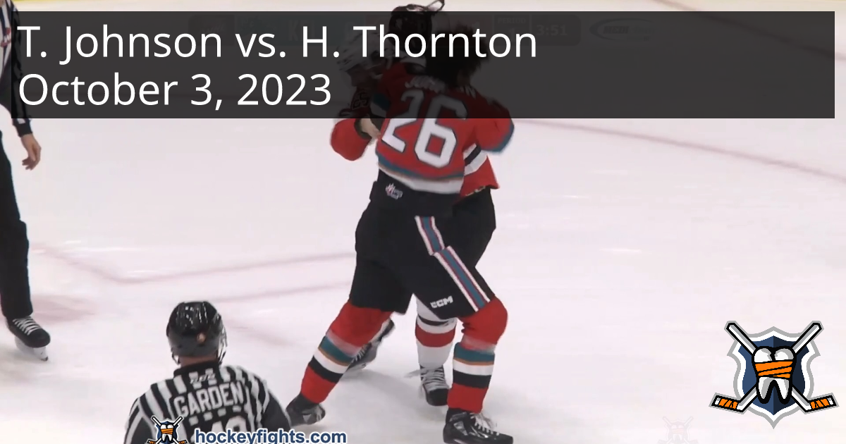 Trae Johnson vs. Hudson Thornton, October 3, 2023 - Kelowna Rockets vs ...