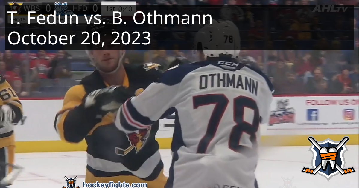 Taylor Fedun vs. Brennan Othmann, October 20, 2023 - Wilkes-Barre ...