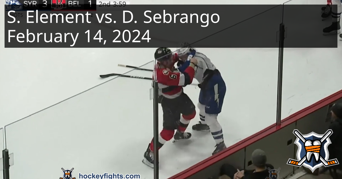 Shawn Element vs. Donovan Sebrango, February 14, 2024 - Syracuse Crunch ...