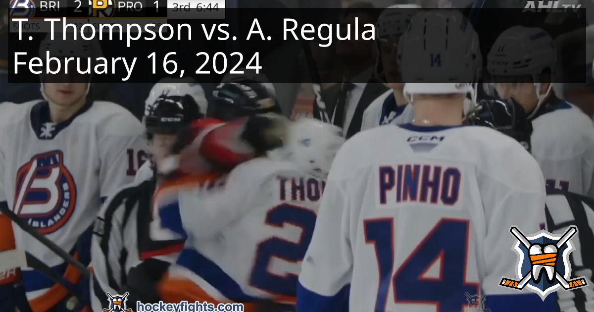 Tyce Thompson vs. Alec Regula, February 16, 2024 - Bridgeport Islanders ...