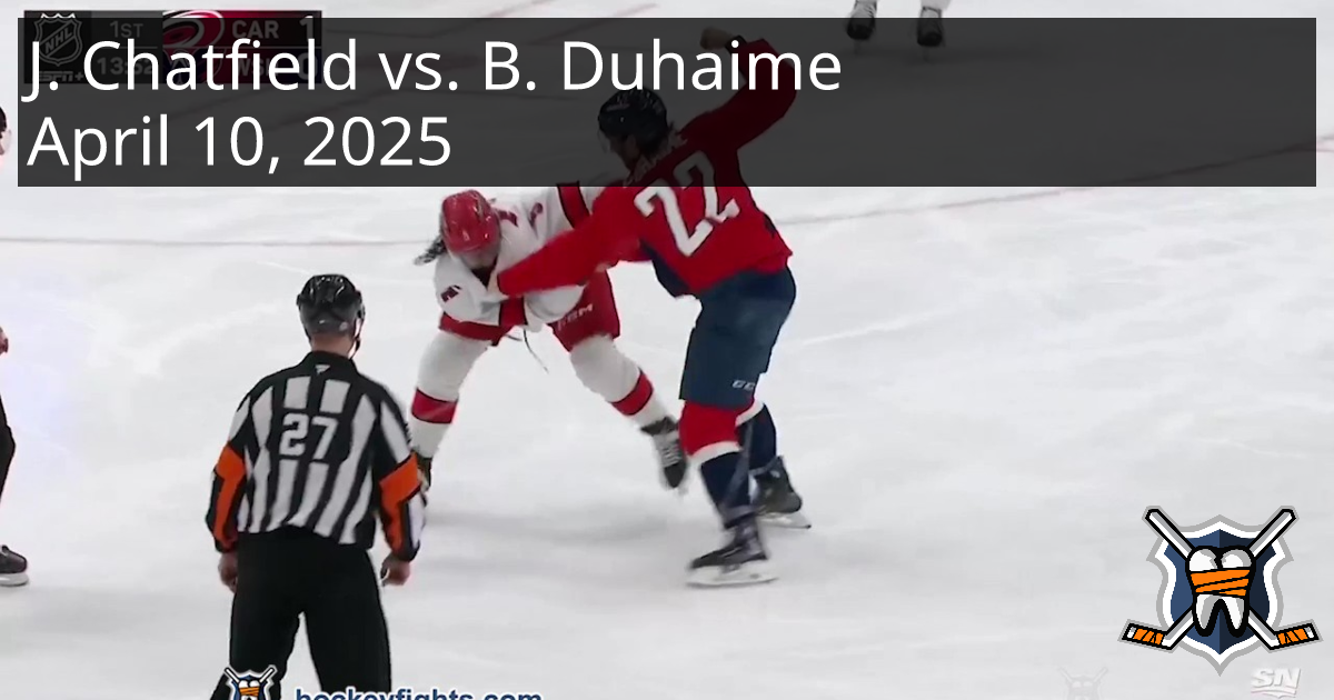 Jalen Chatfield vs. Brandon Duhaime, April 10, 2025 - Carolina ...