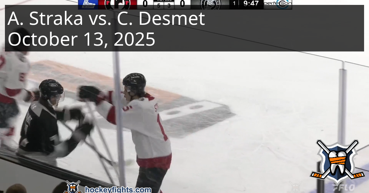 Andreas Straka vs. Charles Desmet, October 13, 2025 - Québec Remparts ...