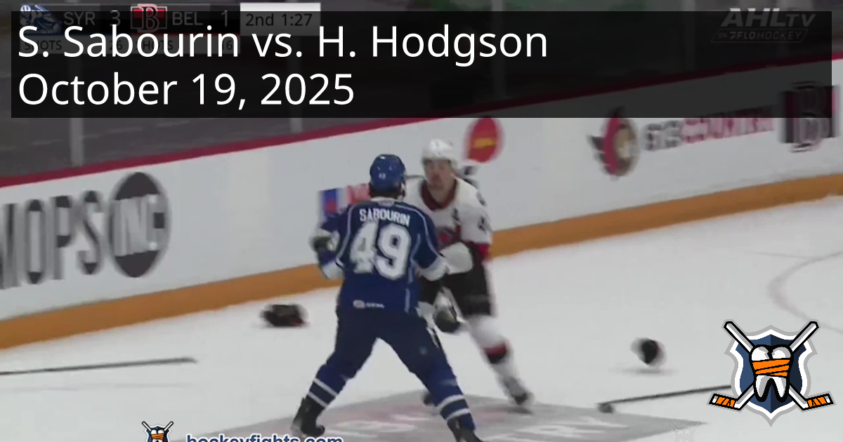 Scott Sabourin vs. Hayden Hodgson, October 19, 2025 - Syracuse Crunch ...