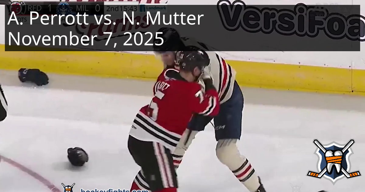 Andrew Perrott vs. Navrin Mutter, November 7, 2025 - Rockford IceHogs ...