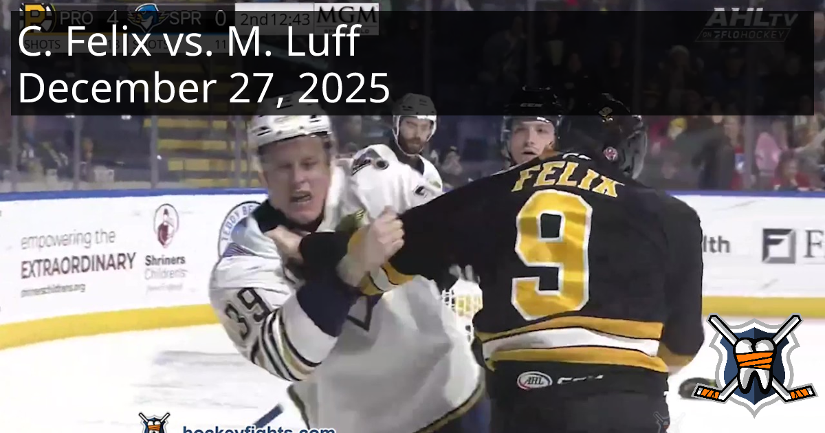 Colin Felix vs. Matt Luff, December 27, 2025 - Providence Bruins vs ...