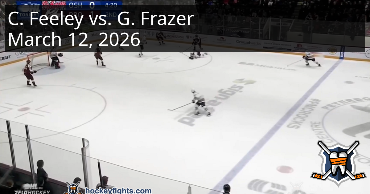 Colin Feeley vs. Garrett Frazer, March 12, 2026 - Oshawa Generals vs ...