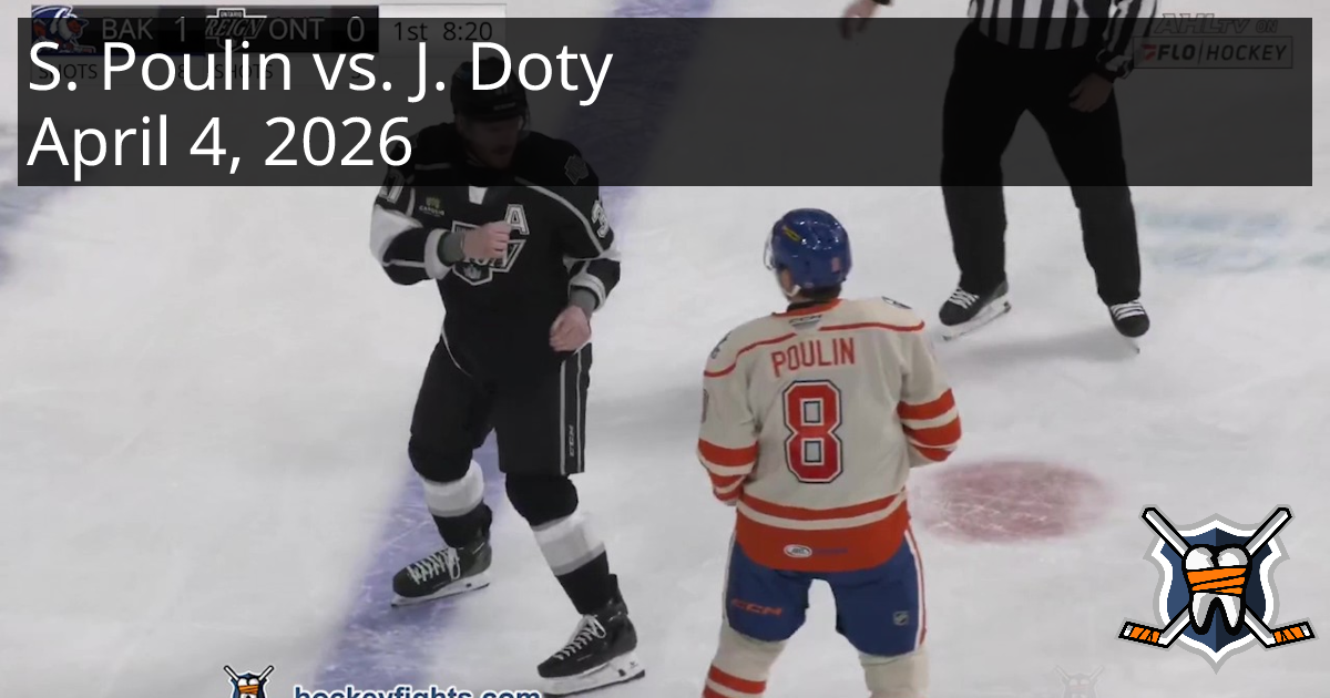 Samuel Poulin vs. Jacob Doty, April 4, 2026 - Bakersfield Condors vs ...